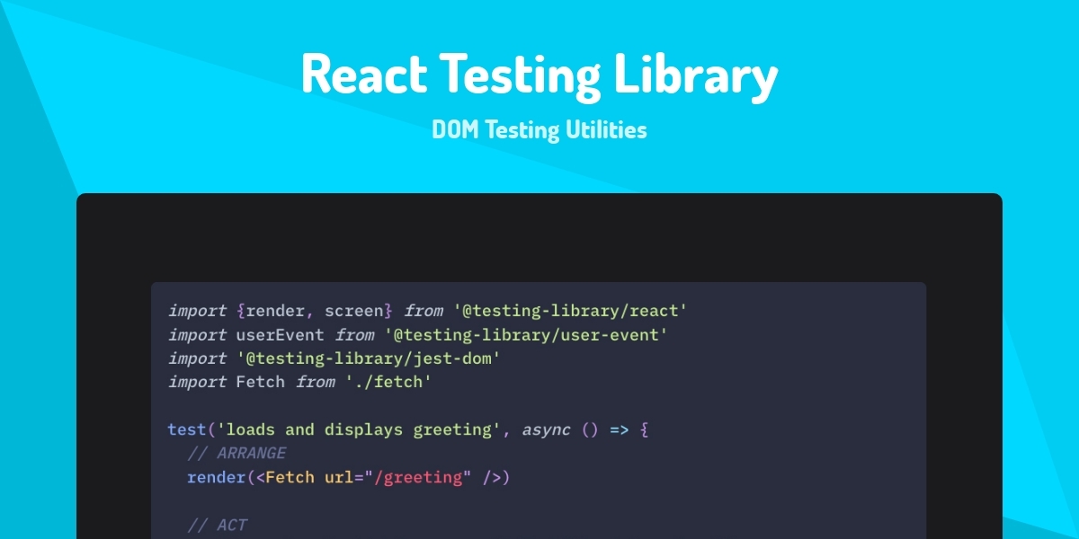 React Testing Library Dom Testing Utilities Made With Reactjs